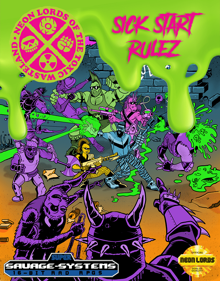 Neon Lords of the Toxic Wasteland Sick Start Rulez Guide – Exalted Funeral