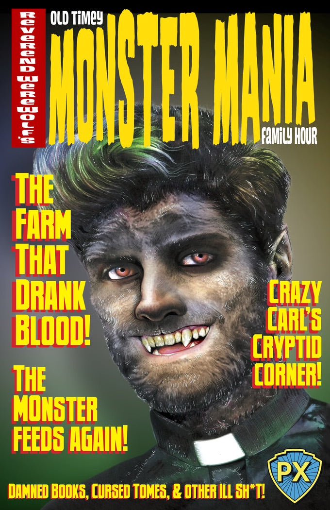 Reverend Werewolf's Old Timey Monster Mania Family Hour – Exalted Funeral